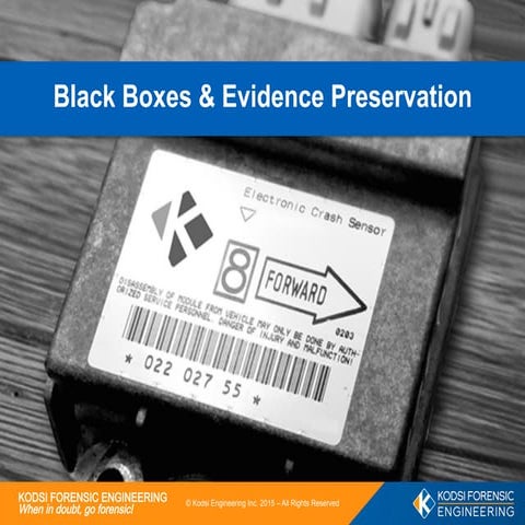 Black Boxes and Evidence Preservation | PDF | Auto Safety Technologies ...