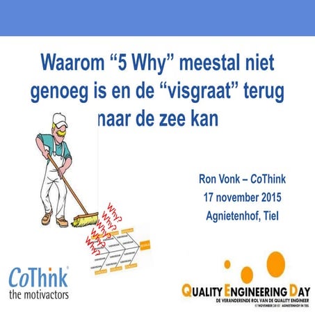 Waarom 5 why niet genoeg is | PPT