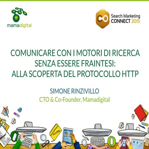 Comunicare con i Motori di Ricerca senza essere fraintesi: alla ...