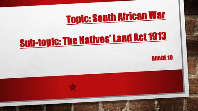 The native land act of 1913 | PPTX