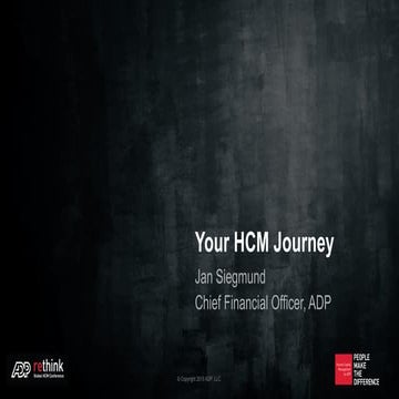 ADP ReThink Global HCM 2015: Your HCM Journey | PDF