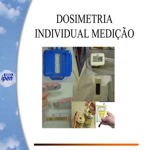 2015 aula 6f dosimetria individual medicao | PPTX | Physics | Science