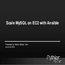 Scale MySQL on EC2 with Ansible | PPT