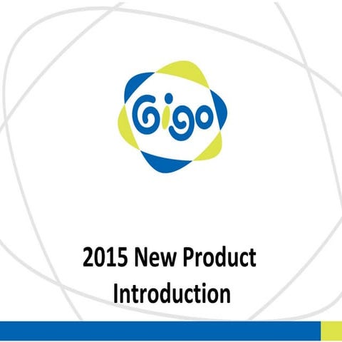 2015 Gigo new products portfolio | PPT