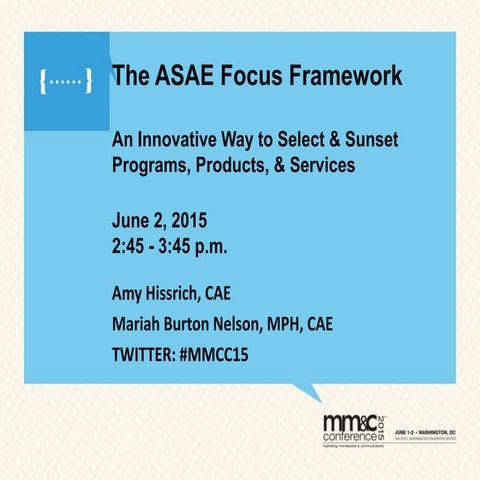 The ASAE Focus Framework: An Innovative Way to Select & Sunset Programs ...