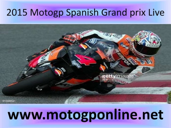 Motogp live spanish grand prix racing | PPT