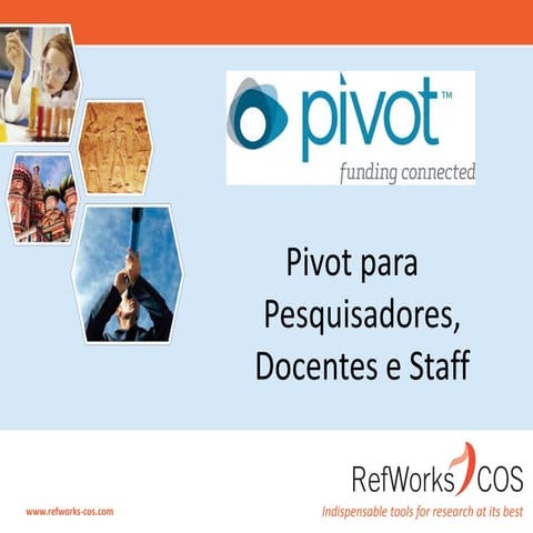 Proquest - Pivot para Pesquisadores, Docentes e Staff | PPT