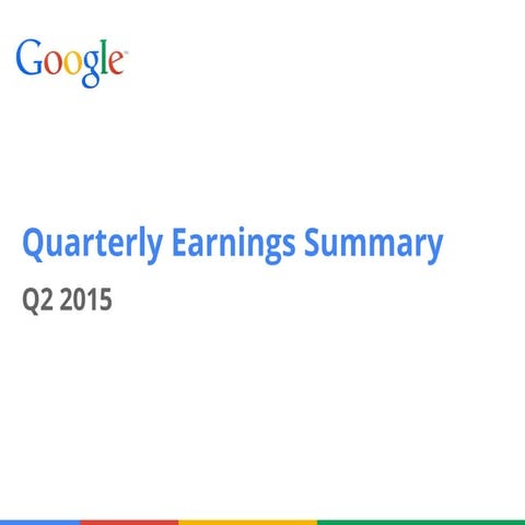 2015 q2 google_earnings_slides | PDF