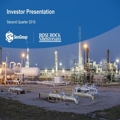 SemGroup 2015 q2 investor presentation | PDF