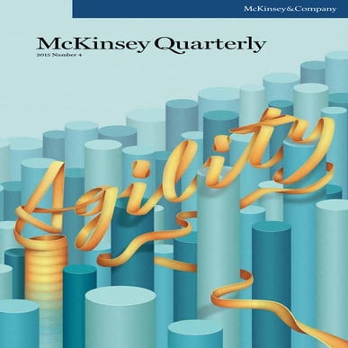 2015 q4 McKinsey quarterly - Agility | PDF