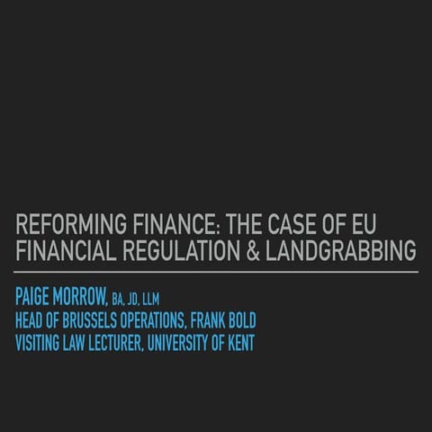 Reforming Finance: The Case of EU Financial Regulation & Landgrabbing ...