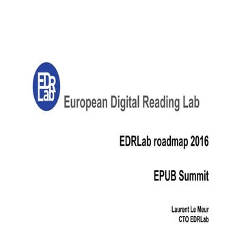 2016 EDRLab roadmap at epubsummit | PDF | Desktop Publishing | Computer Software and Applications
