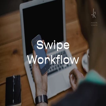 2016 Swipe Workflow | PPT