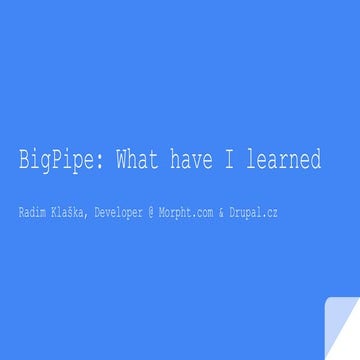 Drupal Bigpipe What Have I Learned Pdf Internet For Beginners