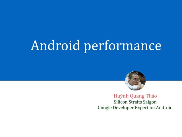 Android Performance Tips Ppt