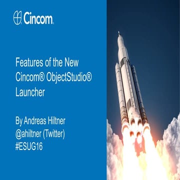 Development and Features of the new Cincom Smalltalk ObjectStudio Launcher | PPT