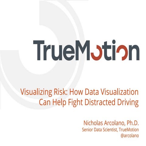 Visualizing Risk (2016 Boston Data Visualization Summit) | PPT