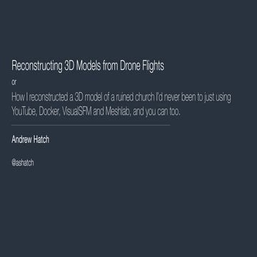 Reconstructing 3d Models from Drone Flights | PDF