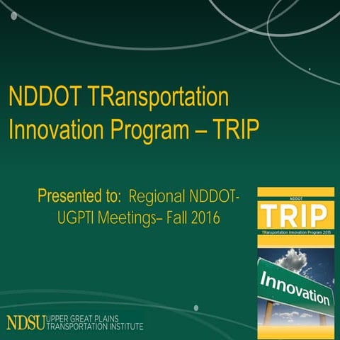 NDDOT TRansportation Innovation Program –TRIP | PDF
