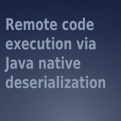 Syscan 2016 Remote Code Execution Via Java Native Deserialization Ppt 1826