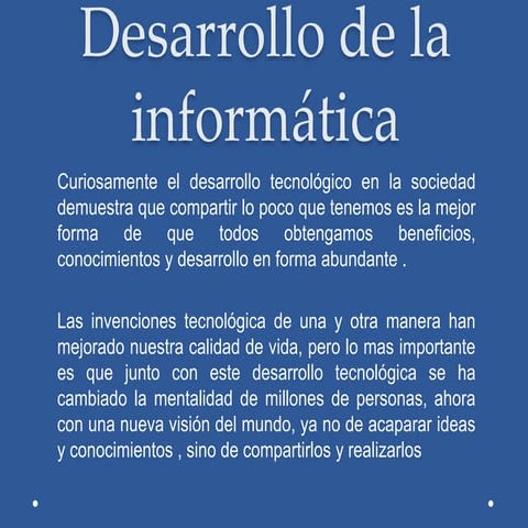 Desarrollo de la informática. | PPTX | Computing | Technology & Computing