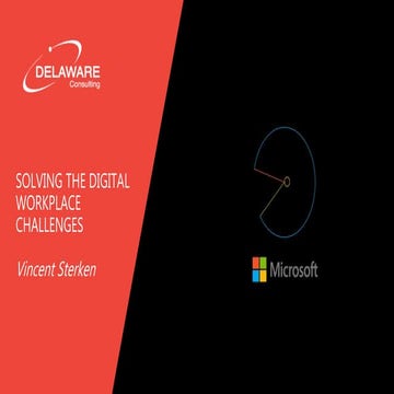 Solving the digital workplace challenges | PPT
