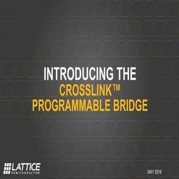 Introducing the CrossLink Programmable ASSP | PPT
