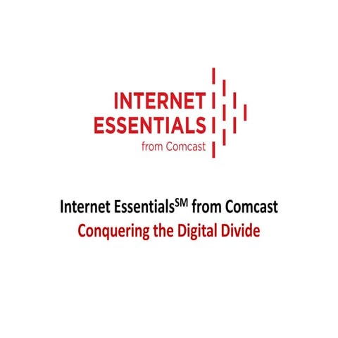 Comcast on Internet Essentials | PPTX | Internet for Beginners | Internet