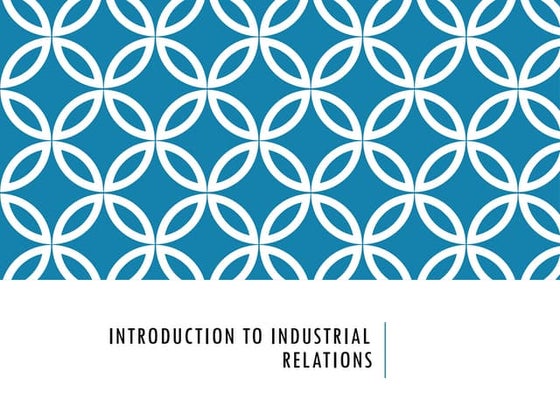 Human Resource Management : Industrial Relations | PPTX | Business | Business and Finance