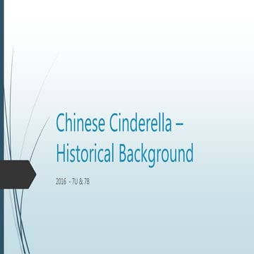 2016 chinese cinderella – historical background | PPTX
