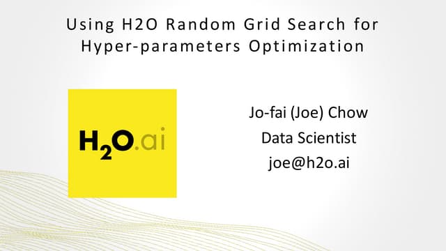 H2O Random Grid Search - PyData Amsterdam | PPT H2O Random Grid Search - PyData Amsterdam | PPT