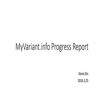 2016 03 25_group_meeting MyVariant.info | Databases | Computer Software and Applications