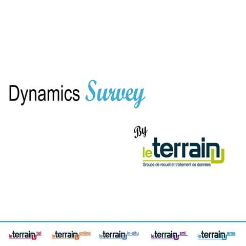 Dynamic Survey by LE TERRAIN - English - 2016 | PPT