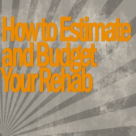 How to Estimate a Real Estate Rehab Project | PDF