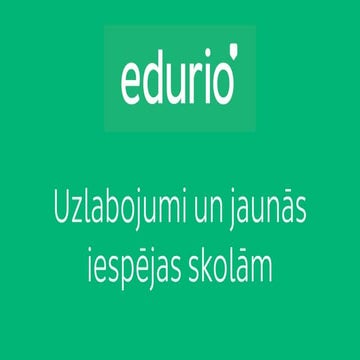 Edurio - uzlabojumi un jaunās iespējas skolām (aprīlis 2016) | PPT