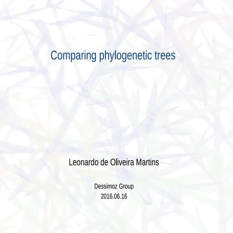 Comparing phylogenetic trees - 2016.06.16 | PDF | Biological Sciences ...