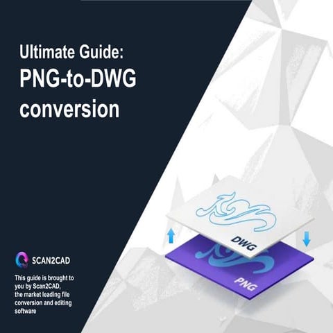 Ultimate Guide: PNG-to-DWG File Conversion | PPTX