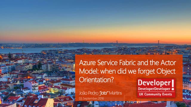Azure Service Fabric And The Actor Model When Did We Forget Object