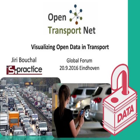 OpenTransportNet: Visualizing Open Data in Transport | PPT