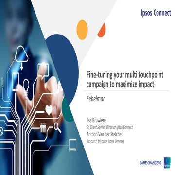 2016 09 29 ipsos fine tuning your multi touchpoint campaign to maximize ...