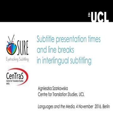 Subtitle presentation times and line breaks in interlingual subtitling ...