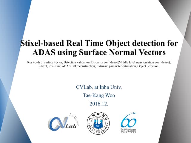 Stixel Based Real Time Object Detection For Adas Using Surface Normal Ppt