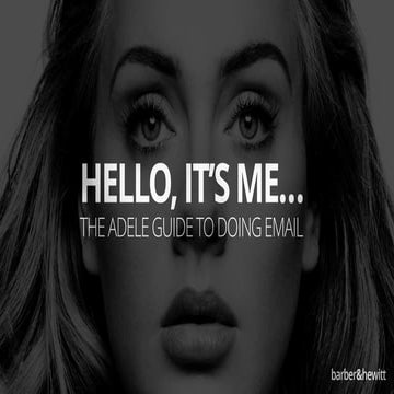 Hello It's Me - The Adele Guide to Doing Email | PPT