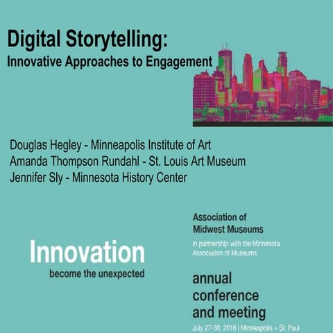 2016 Digital Storytelling: Innovative Approaches to Engagement | PPTX