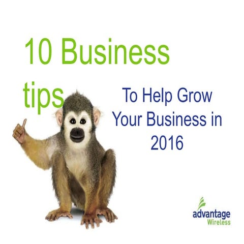 10 Business Tips To Help Grow Your Business In 2016 Pptx