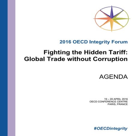 OECD Integrity Forum 2016 - Fighting the Hidden Tariff: Global Trade ...