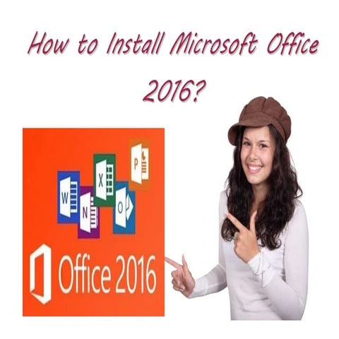 How to install microsoft office 2016 | PPTX