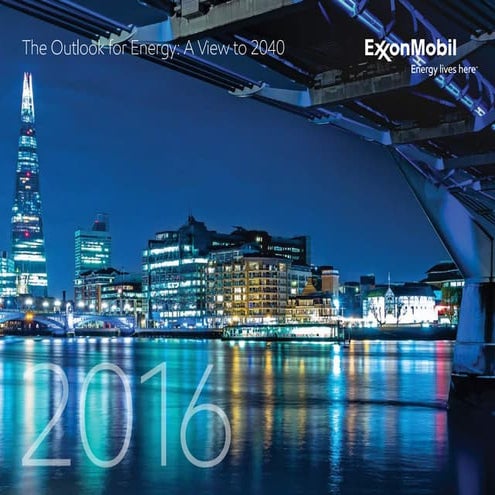 ExxonMobil The Outlook for Energy: A View to 2040 | PDF