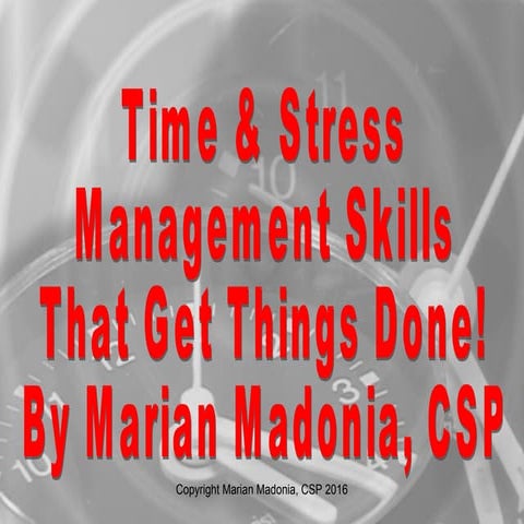 Time & Stress Management Tips that Get Things Done | PPT