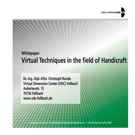 Virtual Techniques in the field of Handicraft: VDC-Whitepaper | PPT